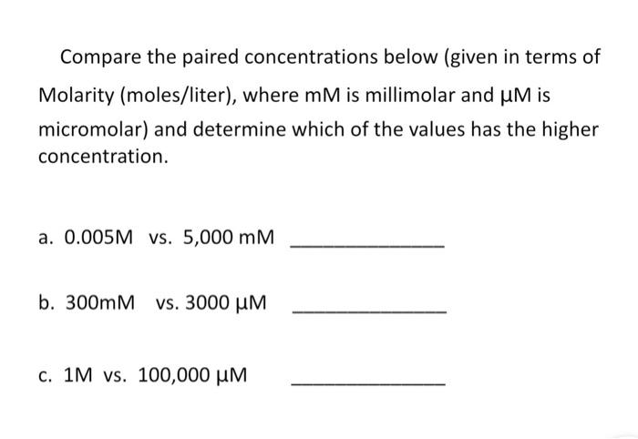 Solved Compare the paired concentrations below (given in | Chegg.com