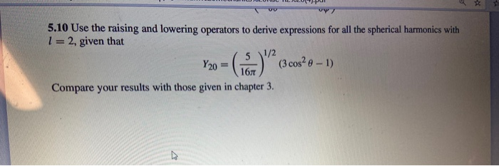 Solved VY/ 5.10 Use the raising and lowering operators to | Chegg.com