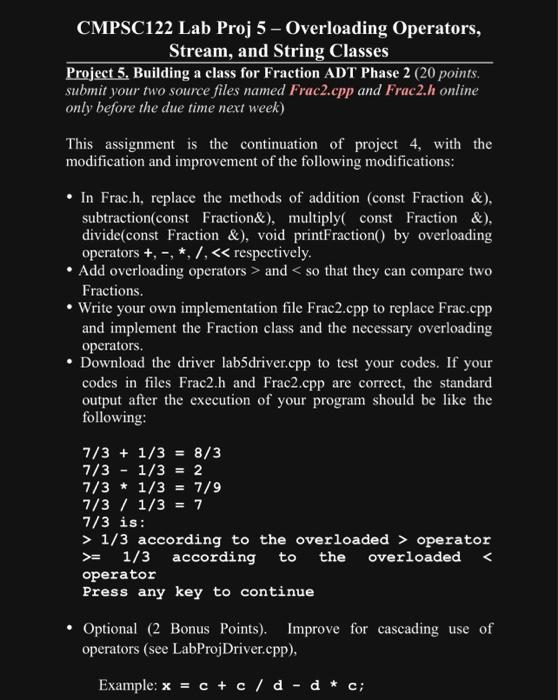 CMPSC122 Lab Proj 5 - Overloading Operators, Stream, | Chegg.com