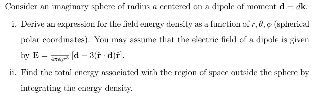 Solved Consider an imaginary sphere of radius a centered on | Chegg.com