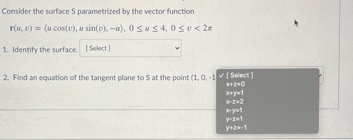 Solved Consider the surface S parametrized by the vector | Chegg.com