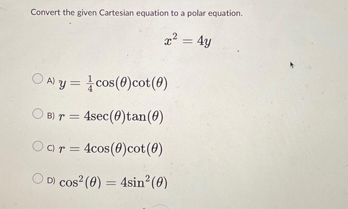 Solved Convert the given Cartesian equation to a polar | Chegg.com