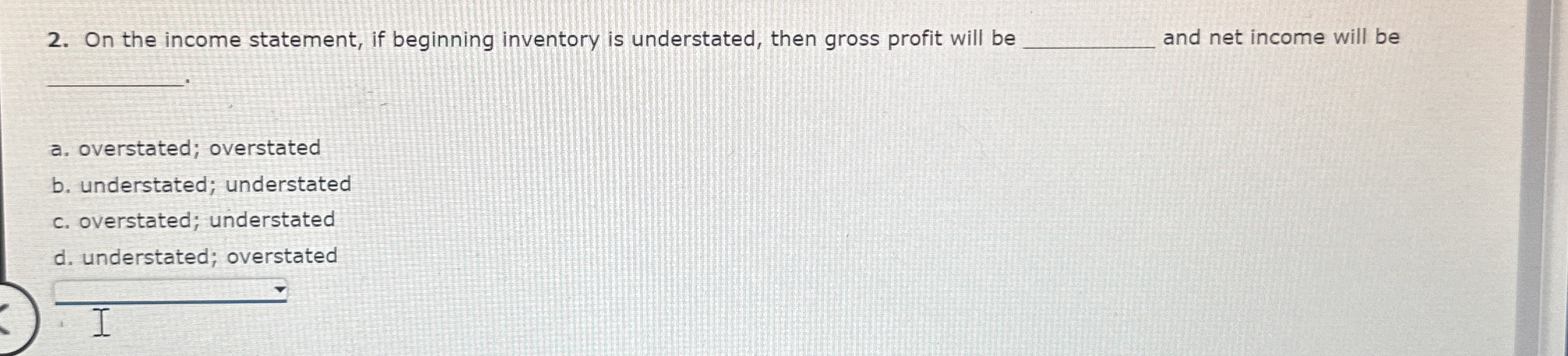 Solved On the income statement, if beginning inventory is | Chegg.com