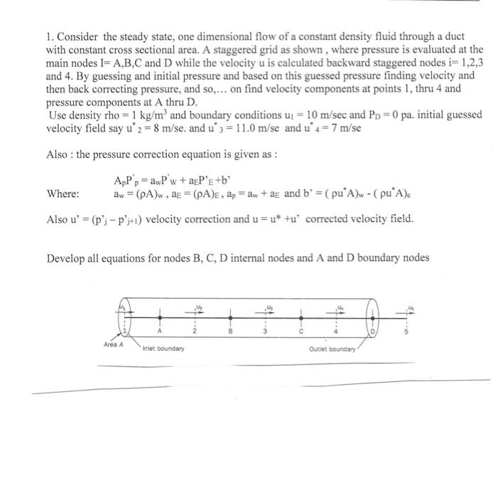 Solved 1. Consider the steady state, one dimensional flow of | Chegg.com