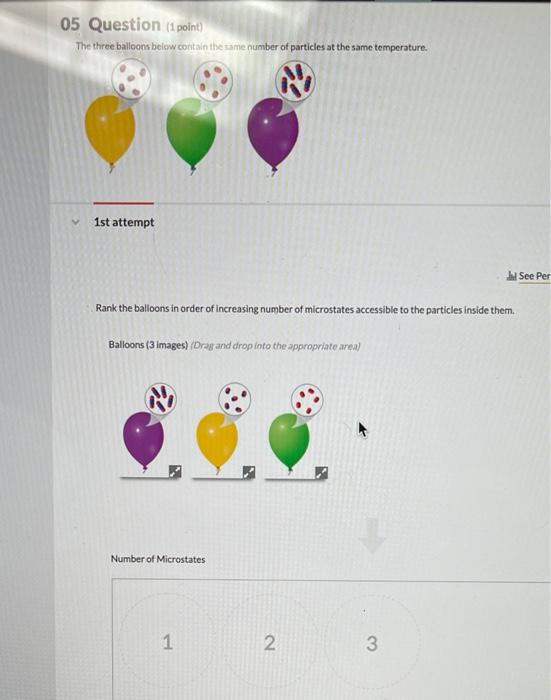 Solved 05 Question (1 point) The three balloons below | Chegg.com