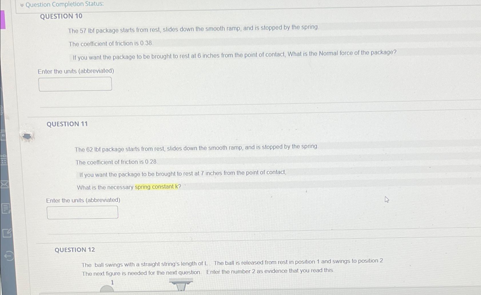 Solved Question Completion Status:QUESTION 10The 57lbf | Chegg.com Solved Question Completion Status:QUESTION 10The 57lbf | Chegg.com