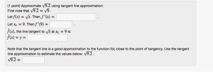 Solved (1 point) Approximate v9.2 using tangent line | Chegg.com