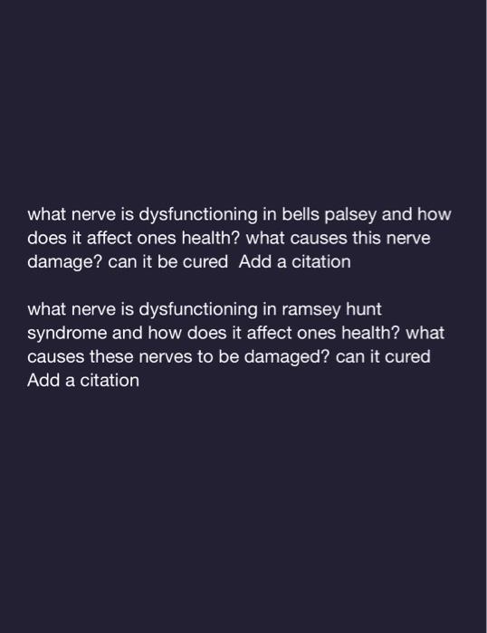 Solved what nerve is dysfunctioning in bells palsey and how | Chegg.com