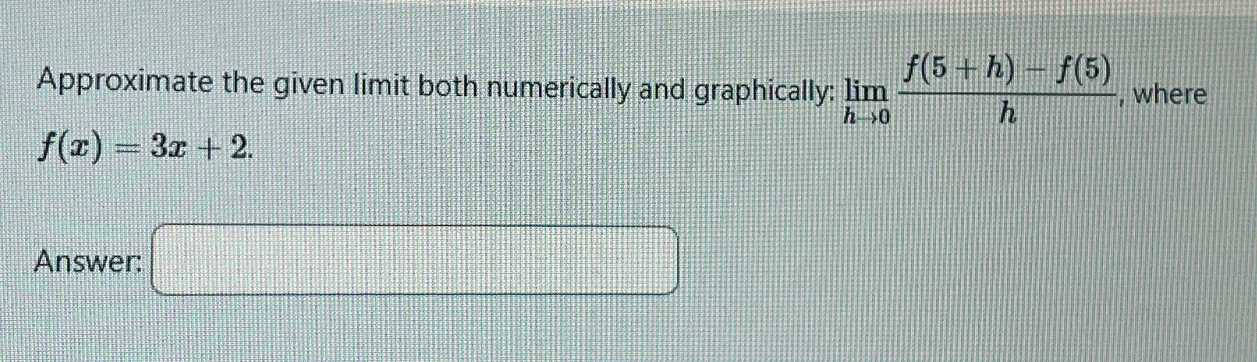 Solved Approximate the given limit both numerically and | Chegg.com