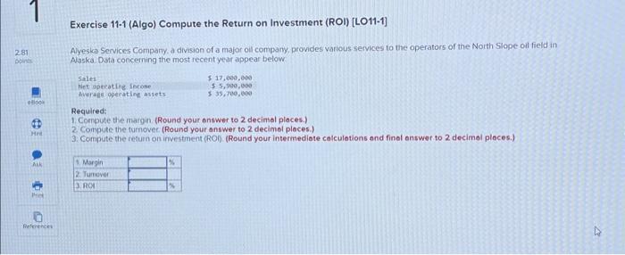 Solved Exercise 11-1 (Algo) Compute the Return on Investment | Chegg.com