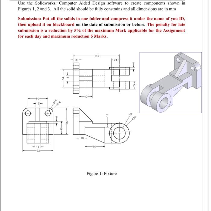 Use the Solidworks, Computer Aided Design software to | Chegg.com