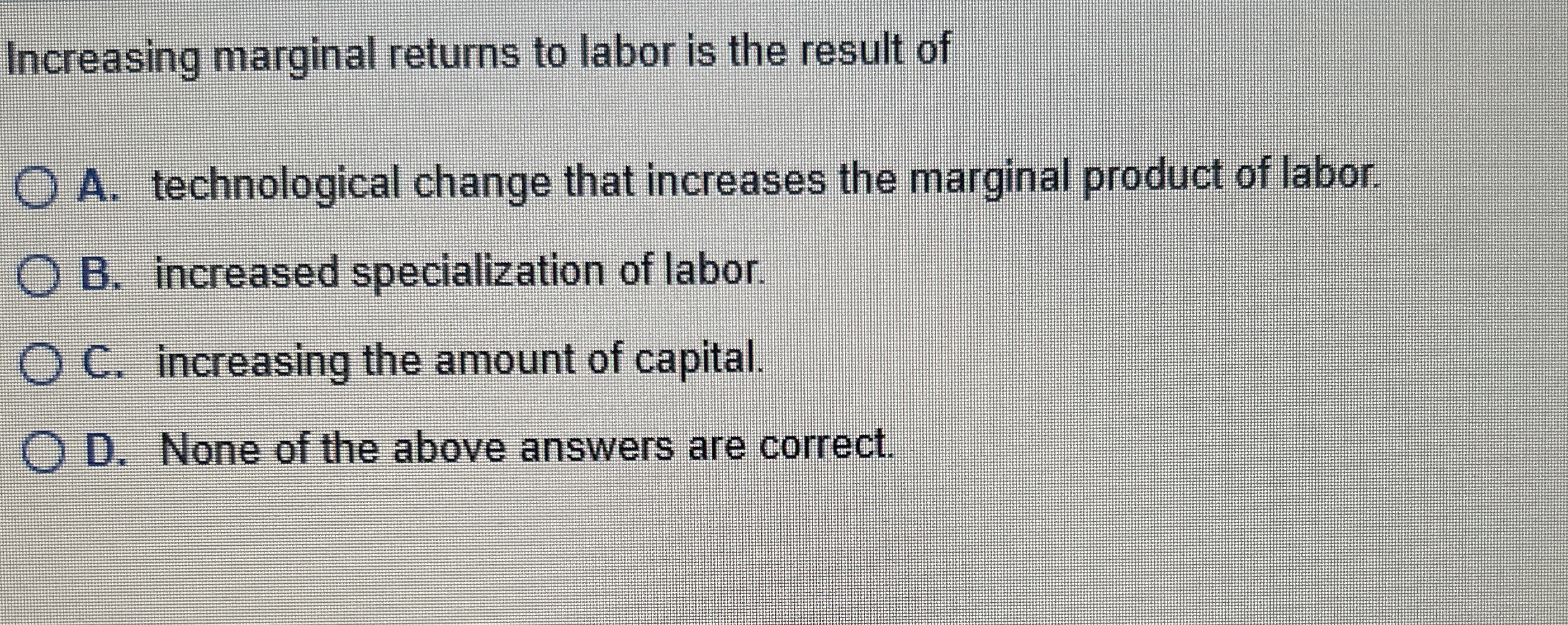 Solved Increasing marginal returns to labor is the result | Chegg.com