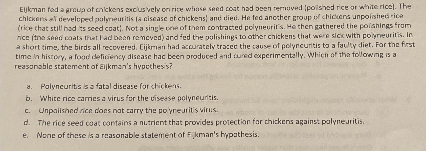Solved Eijkman fed a group of chickens exclusively on rice | Chegg.com