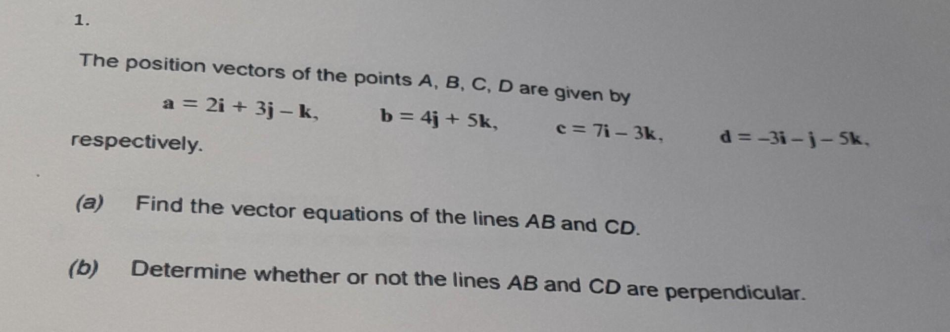 Solved The position vectors of the points A,B,C,D are given | Chegg.com