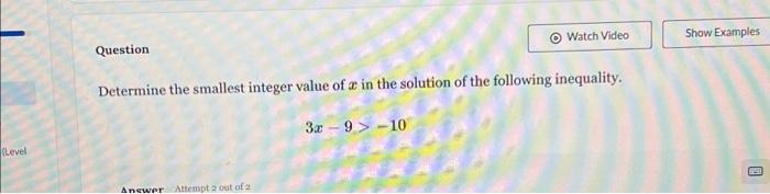 Solved Determine the smallest integer value of x in the | Chegg.com
