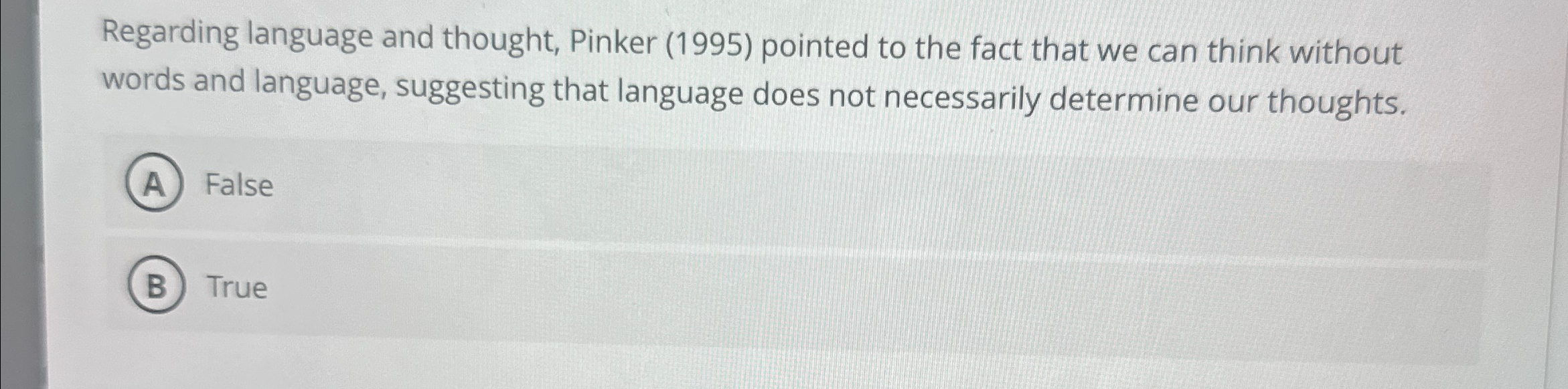 Solved Regarding language and thought, Pinker (1995) | Chegg.com