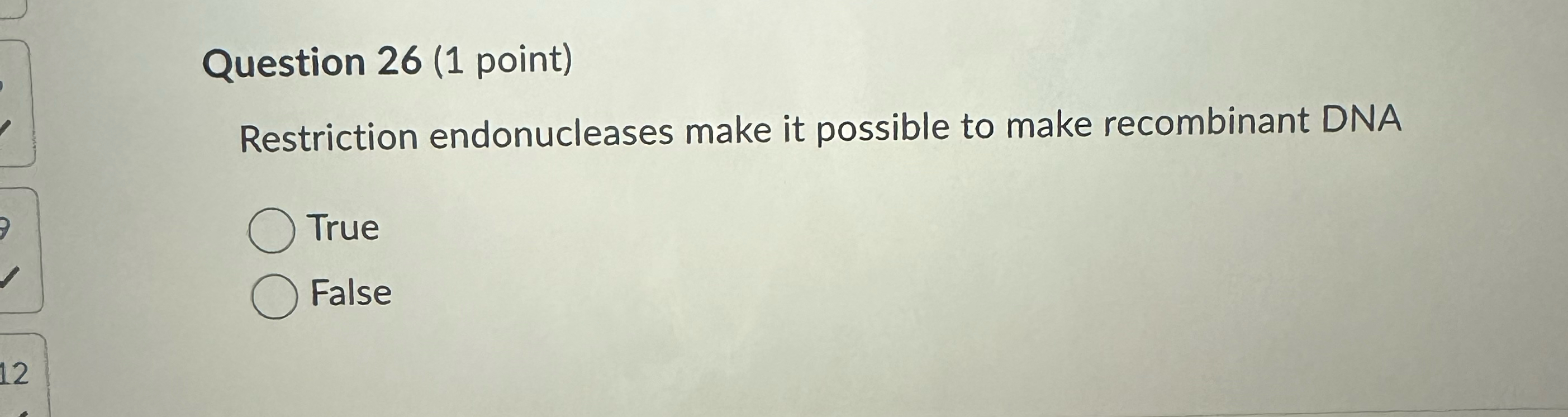 Solved Question 26 (1 ﻿point)Restriction endonucleases make | Chegg.com