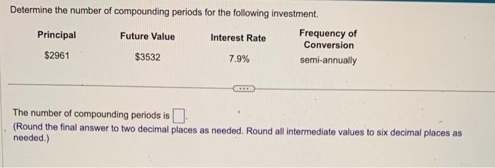 Solved Determine the number of compounding periods for the | Chegg.com