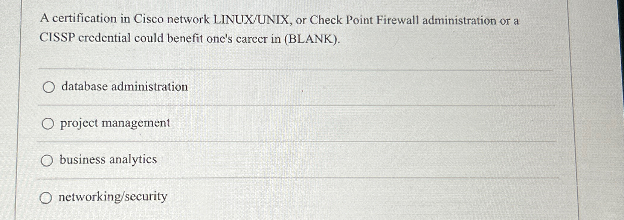 Solved A certification in Cisco network LINUX/UNIX, ﻿or | Chegg.com