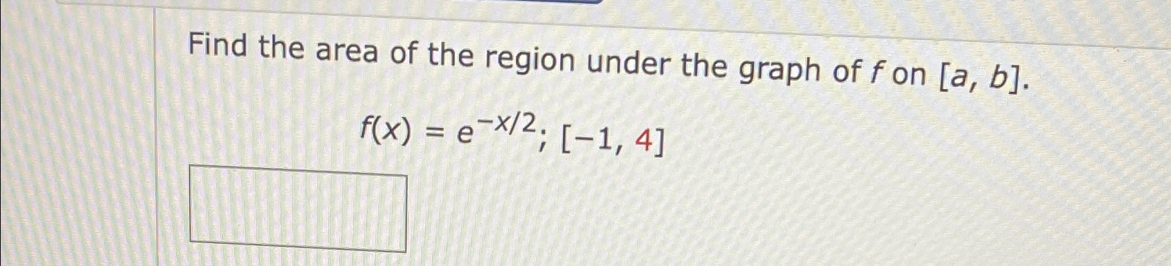 Find the area of the region under the graph of f ﻿on | Chegg.com