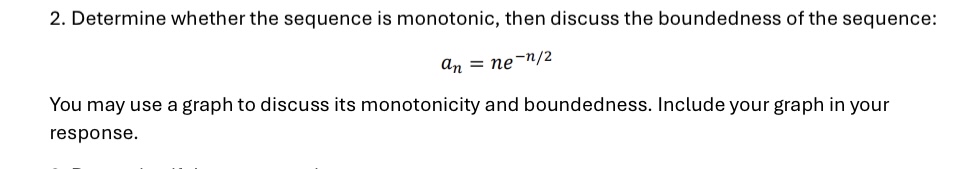 Determine whether the sequence is monotonic, then | Chegg.com