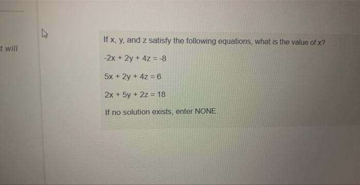 Solved If x,y, and z satisfy the following equations, what | Chegg.com
