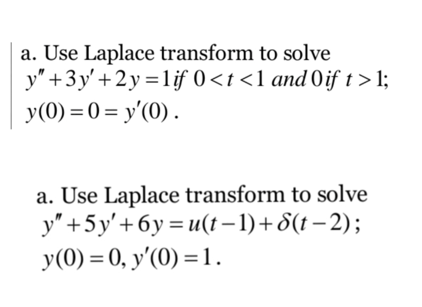 Solved a. ﻿Use Laplace transform to | Chegg.com