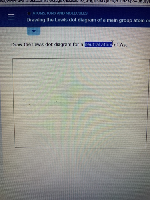 Solved Draw the lewis dot structure for a NEUTRAL atom of | Chegg.com