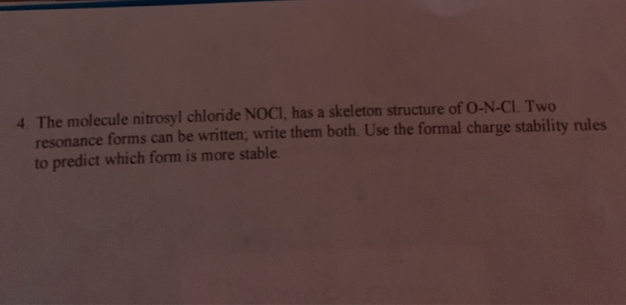 Solved 4. The molecule nitrosyl chloride NOCI, has a | Chegg.com