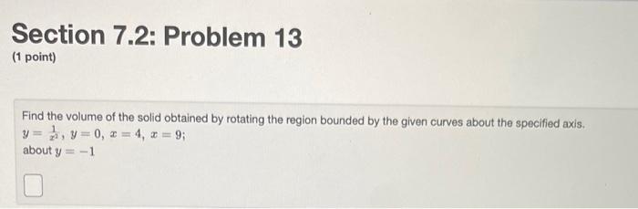 Solved Section 7.2: Problem 13 (1 point) Find the volume of | Chegg.com