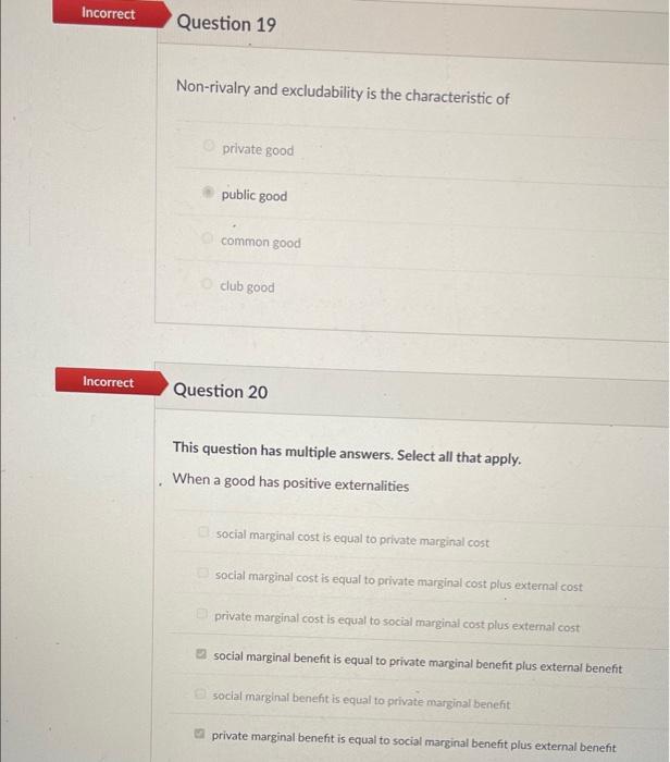 Solved Incorrect Question 19 Non-rivalry and excludability | Chegg.com