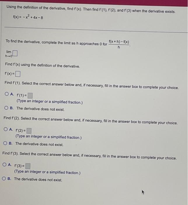 Solved Using the definition of the derivative, find f′(x). | Chegg.com