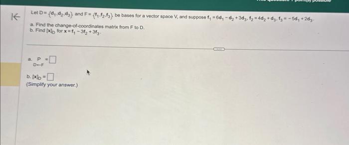 Solved Let D={d1,d2,d3} and F={f1,f2,f3} be bases for a | Chegg.com