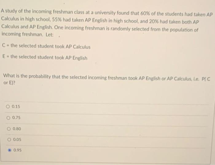 Solved A study of the incoming freshman class at a | Chegg.com