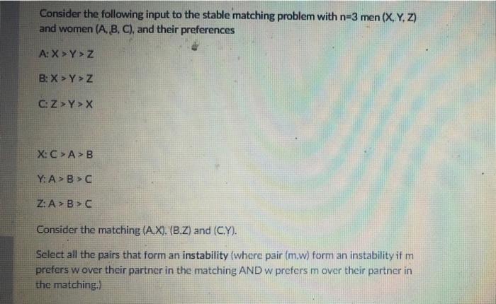 Solved Consider the following input to the stable matching | Chegg.com