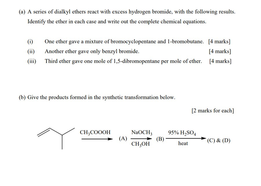 Solved (a) A series of dialkyl ethers react with excess | Chegg.com