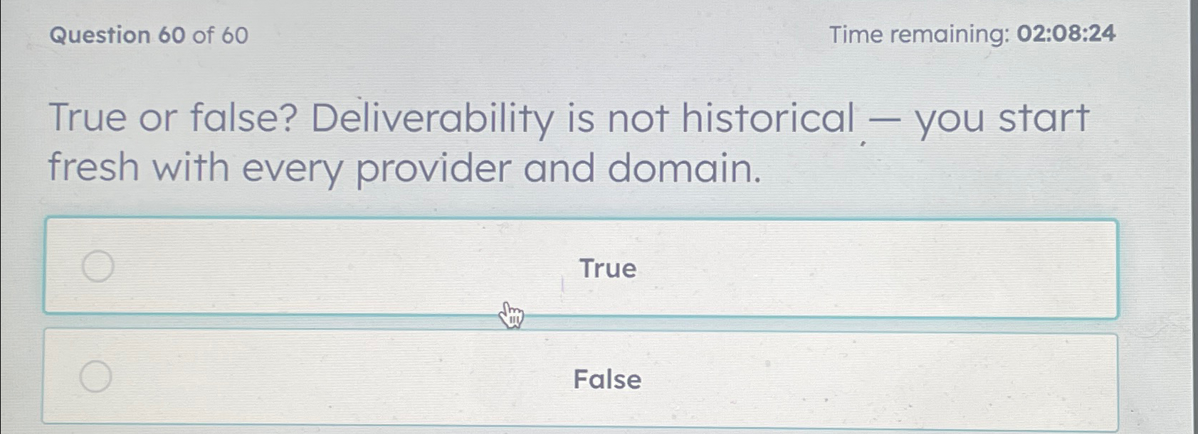 Solved Question 60 ﻿of 60Time remaining: 02:08:24True or | Chegg.com
