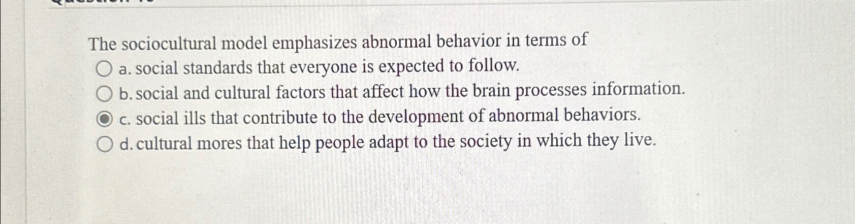 Solved The sociocultural model emphasizes abnormal behavior | Chegg.com