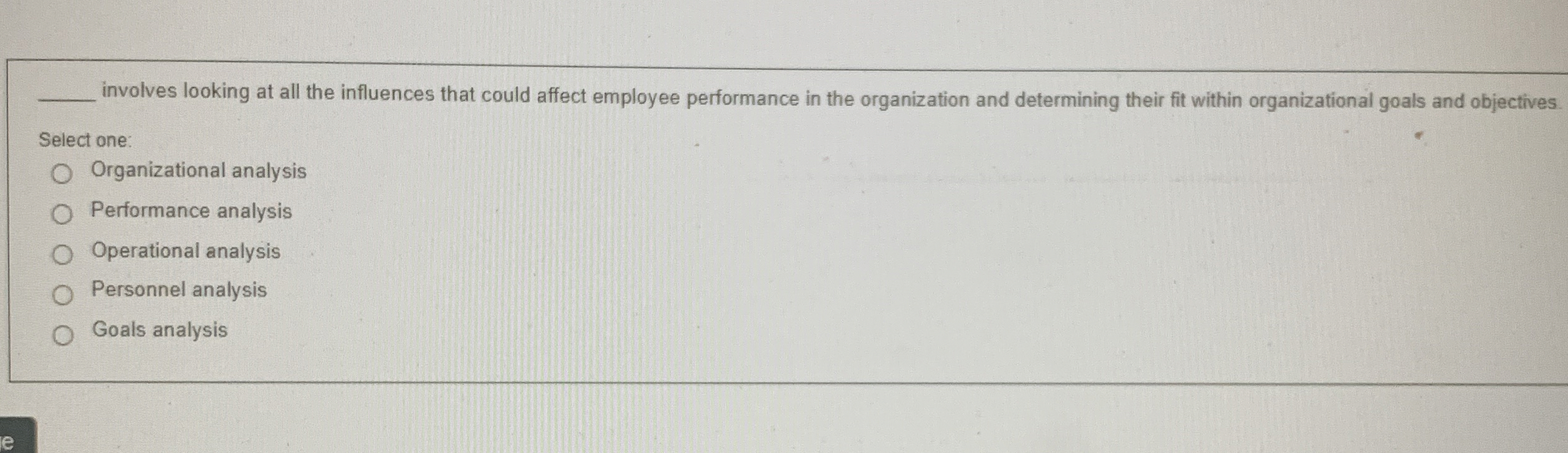 Solved involves looking at all the influences that could | Chegg.com