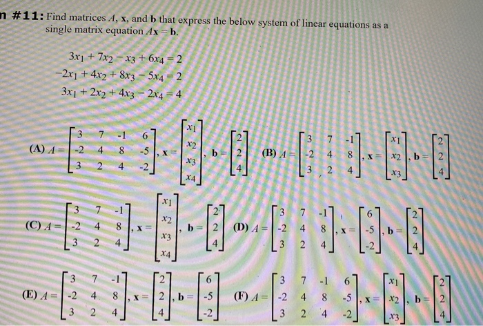Solved #11: Find matrices A, x, and b that express the below | Chegg.com