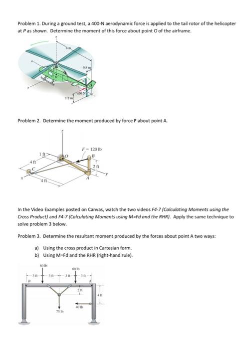 Solved Problem 1. During a ground test, a 400−N aerodynamic | Chegg.com