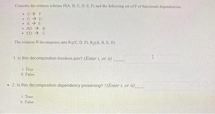 Solved Consider the relation schema R( A, B,C,D,B,F) and the | Chegg.com