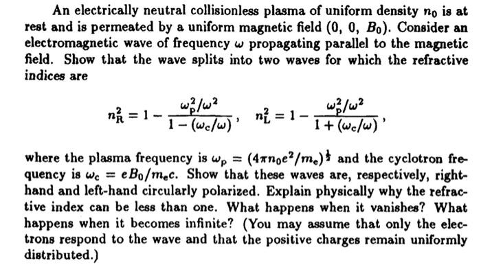 Solved An electrically neutral collisionless plasma of | Chegg.com