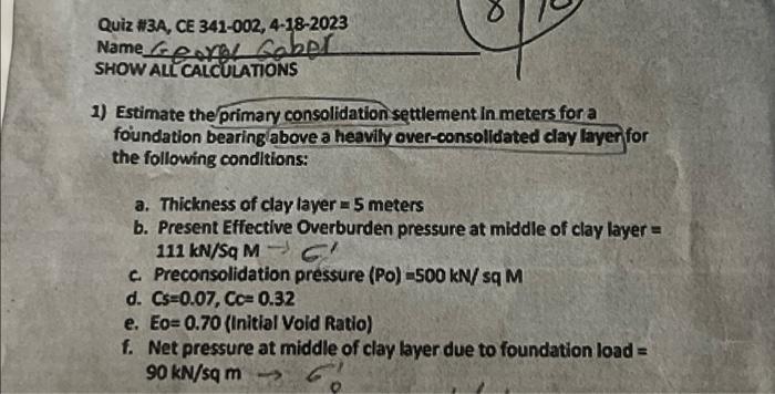 Solved 1) Estimate the primary consolidation settiement in | Chegg.com