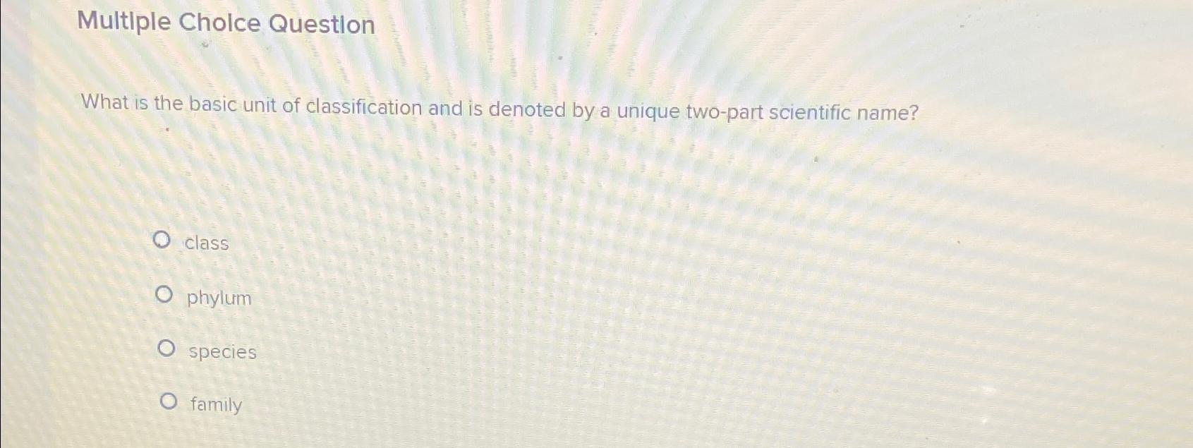 Solved Multiple Cholce QuestionWhat is the basic unit of | Chegg.com