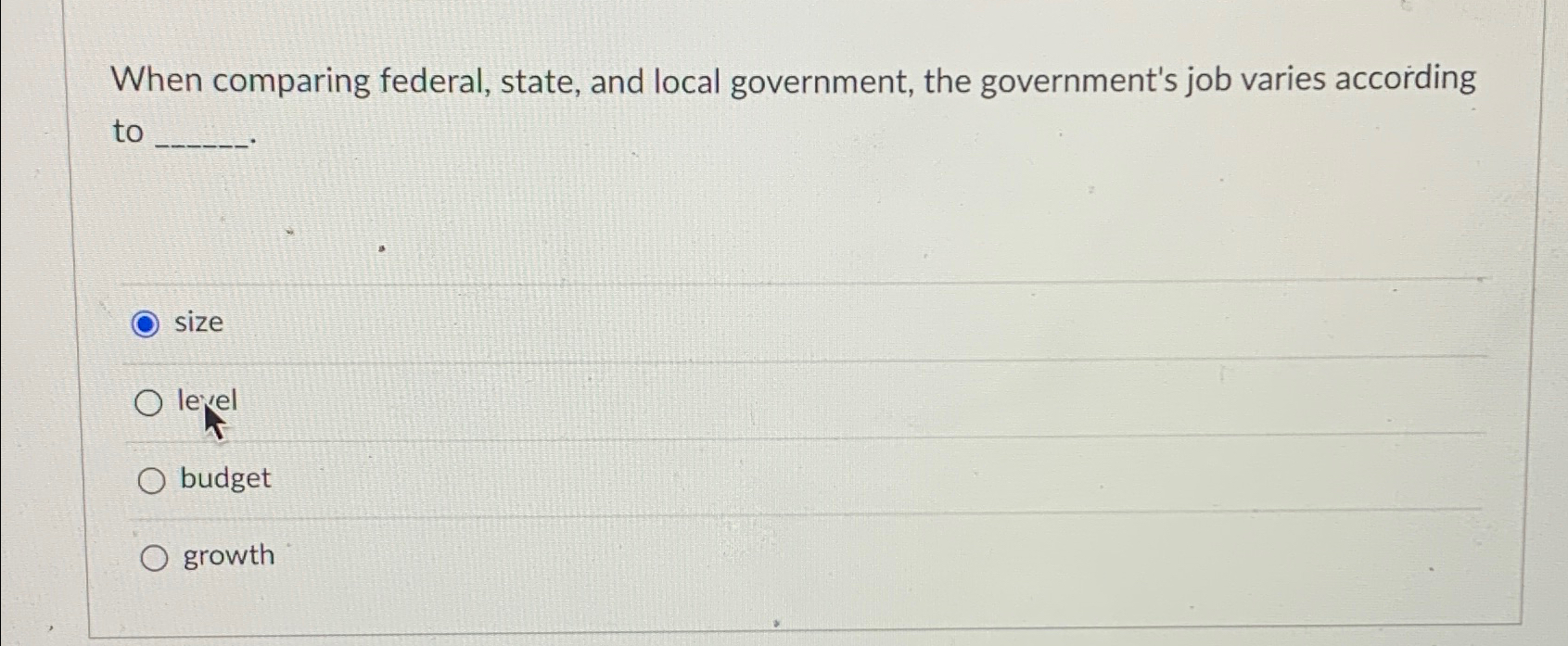 Solved When comparing federal, state, and local government, | Chegg.com