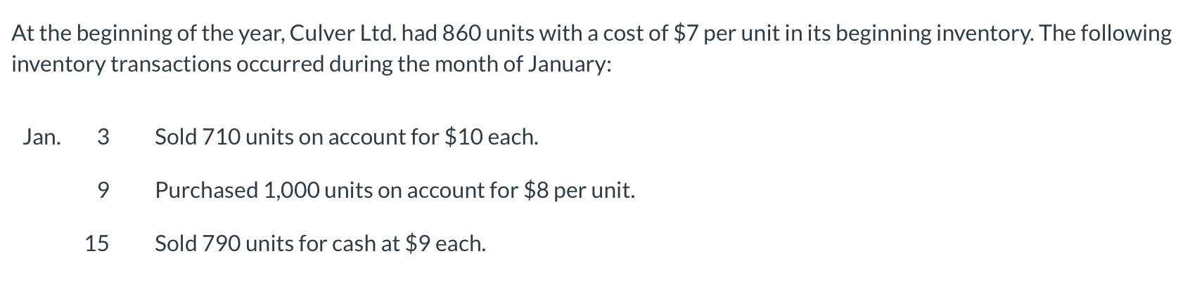 Solved At the beginning of the year, Culver Ltd. ﻿had 860 | Chegg.com
