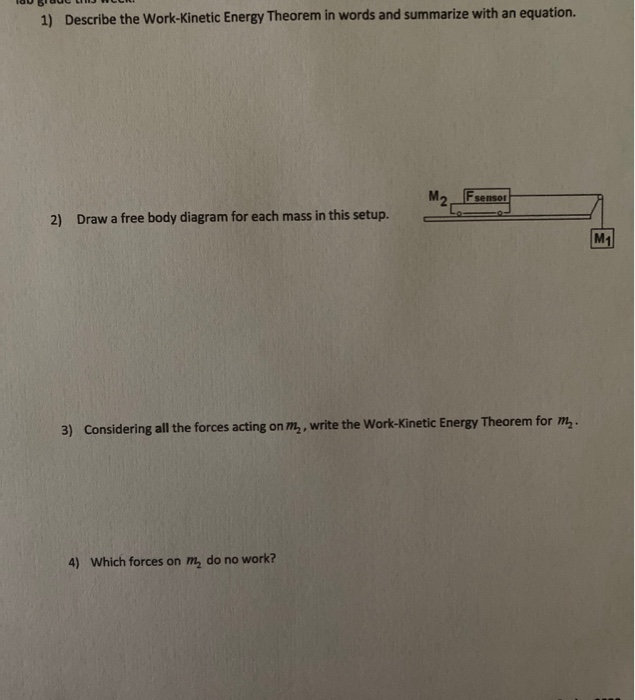 Solved 1 describe work kinetic energy theorem in words and | Chegg.com