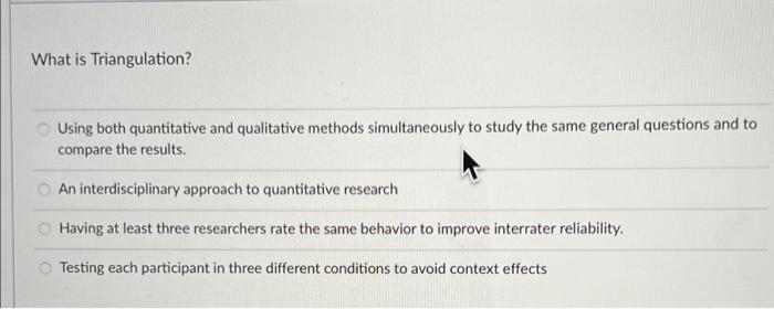 Solved What is Triangulation? Using both quantitative and | Chegg.com