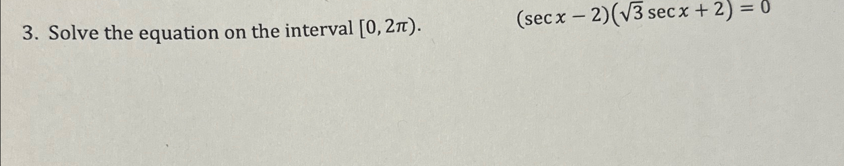 Solved Solve the equation on the interval | Chegg.com